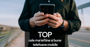 TOP 10 cele mai ieftine și bune telefoane în 2025