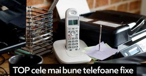 TOP 8 cele mai bune telefoane fixe în 2026 - gadgetize.ro