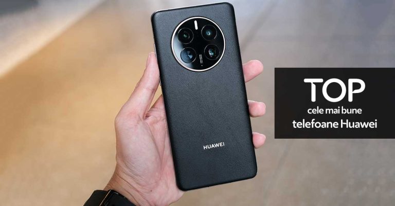 TOP 5 cele mai bune telefoane Huawei în 2024 - gadgetize.ro